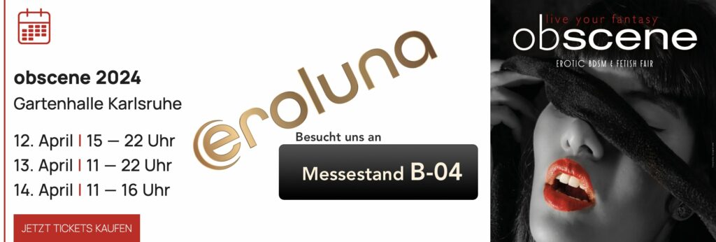 Gewinnspiel zur Obscene Messe in Karlsruhe! - Eroluna Erotikpartys erotische Partys und Events